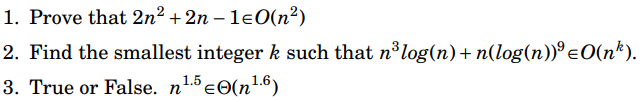 Solved 1. Prove that 2n2+2n−1∈O(n2) 2. Find the smallest | Chegg.com
