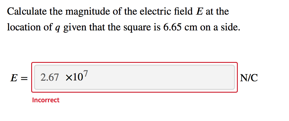 Solved Calculate The Magnitude Of The Electric Field E At