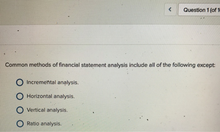 Solved Common methods of financial statement analysis | Chegg.com Solved Common methods of financial statement analysis | Chegg.com