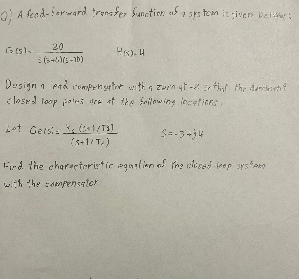 Solved Q) A feed-forward transfer function of a system is | Chegg.com