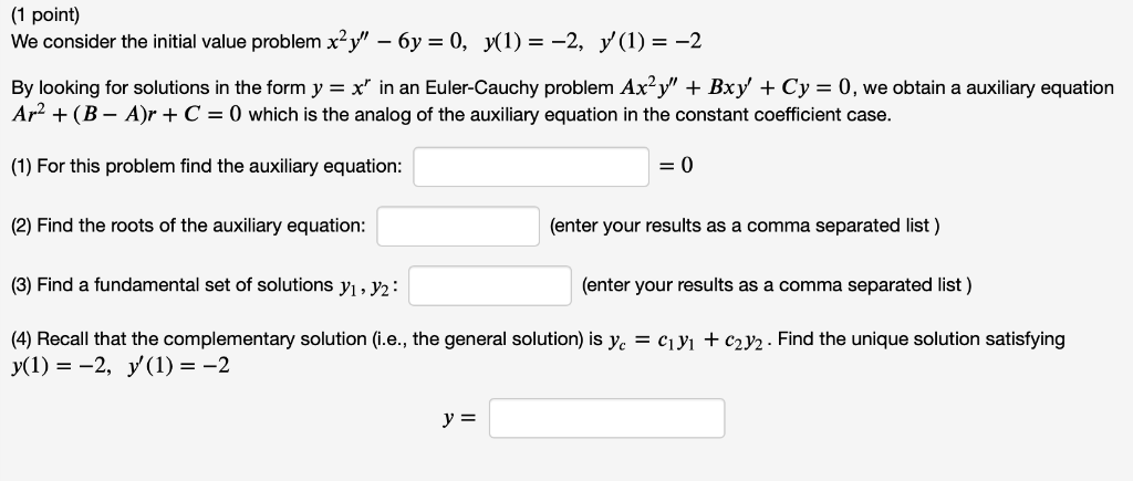 Solved (1 point) We consider the initial value problem xy-6y | Chegg.com