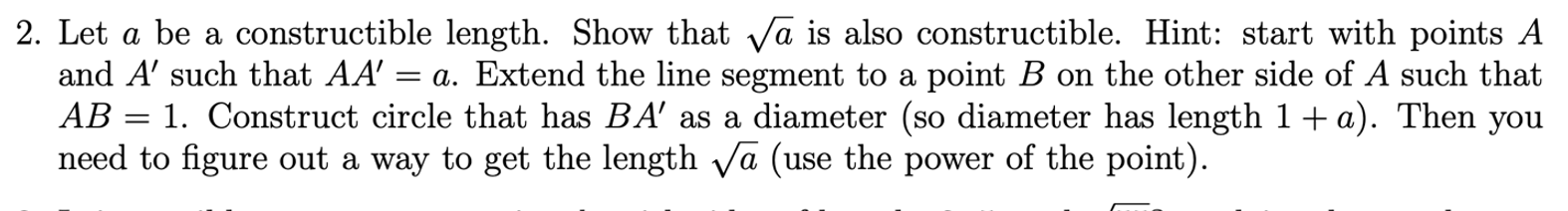 Solved 2. Let a be a constructible length. Show that a is | Chegg.com