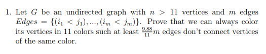 Solved 1. Let G be an undirected graph with n>11 vertices | Chegg.com