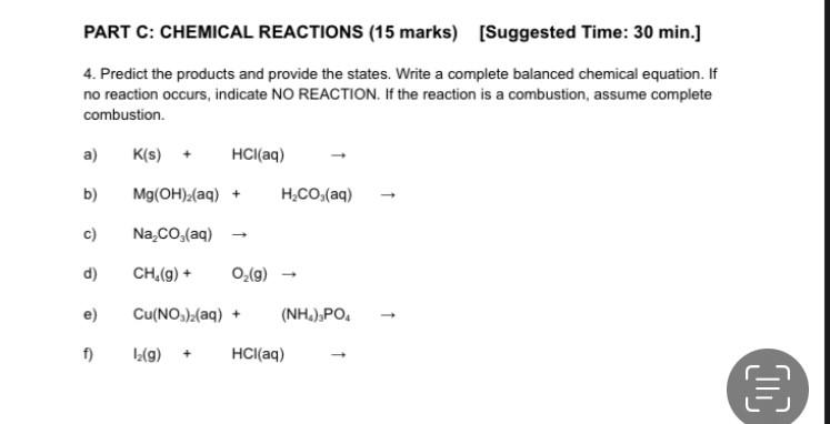 Solved PART C: CHEMICAL REACTIONS (15 marks) [Suggested | Chegg.com