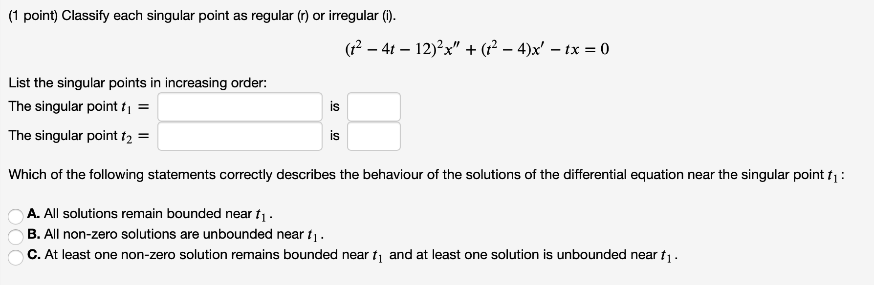 Solved (1 point) Classify each singular point as regular (r) | Chegg.com