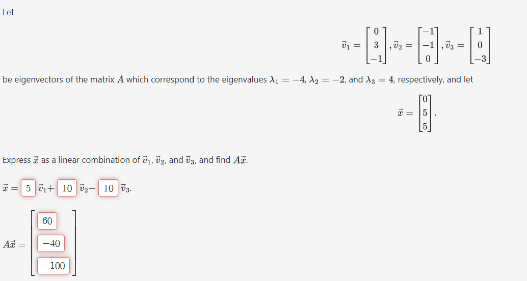 Solved v1=⎣⎡03−1⎦⎤,v2=⎣⎡−1−10⎦⎤,v3=⎣⎡10−3⎦⎤ be eigenvectors | Chegg.com