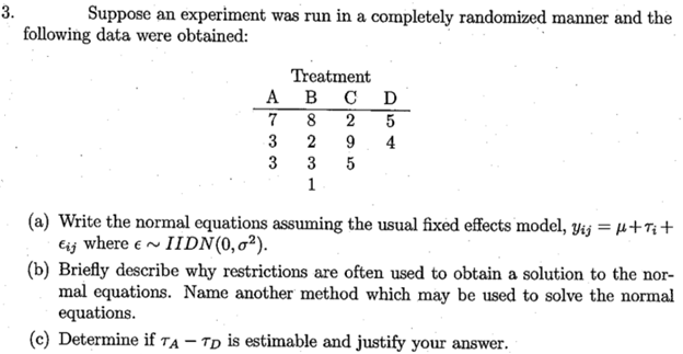 Solved 3. Suppose an experiment was run in a completely | Chegg.com