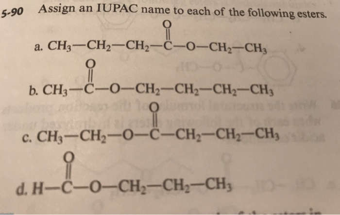 Solved Assign an IUPAC name to each of the following esters. | Chegg.com