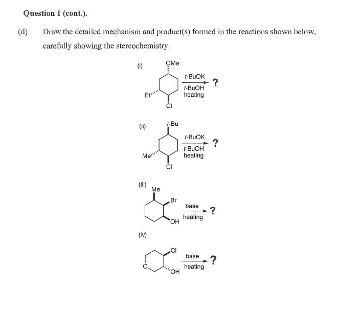 Solved Question 1 (cont.). (d) Draw the detailed mechanism | Chegg.com
