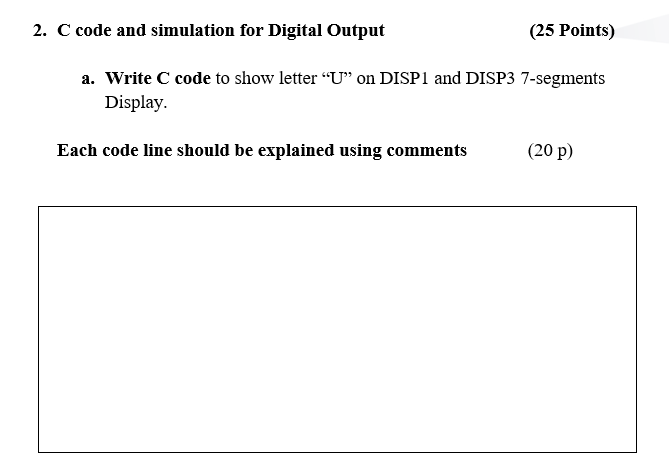 Solved 2. C code and simulation for Digital Output (25 | Chegg.com