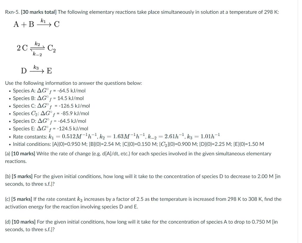 Solved Rxn-5. [30 marks total] The following elementary | Chegg.com
