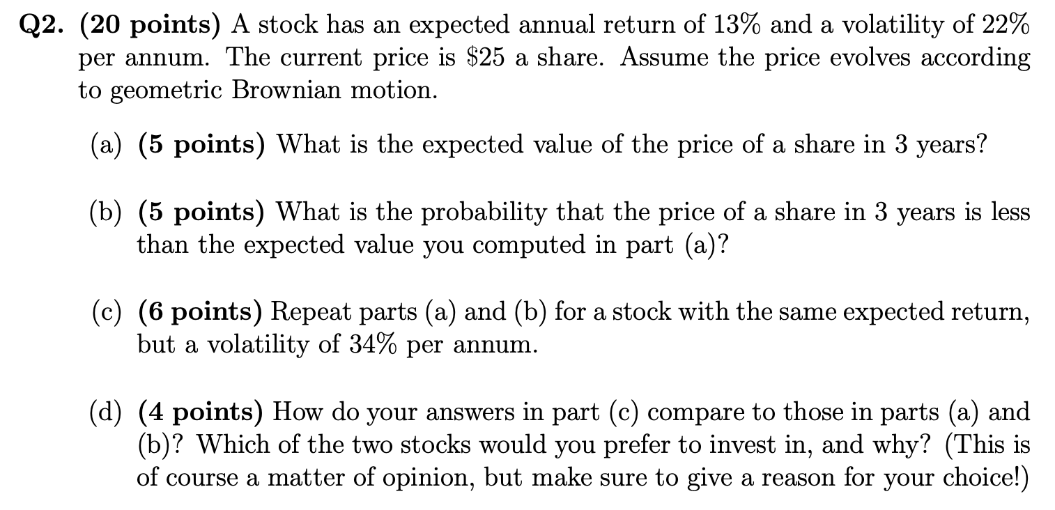 Solved Q2. (20 ﻿points) ﻿A stock has an expected annual | Chegg.com