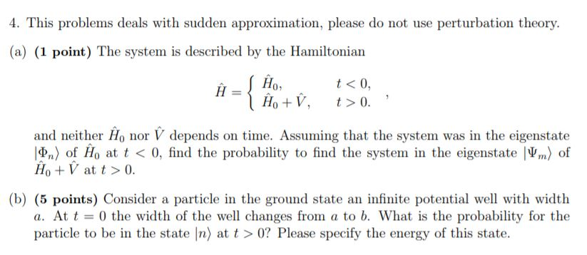 Solved 4. This problems deals with sudden approximation, | Chegg.com