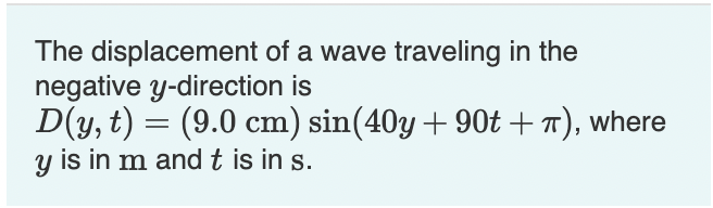 Solved The displacement of a wave traveling in the negative | Chegg.com