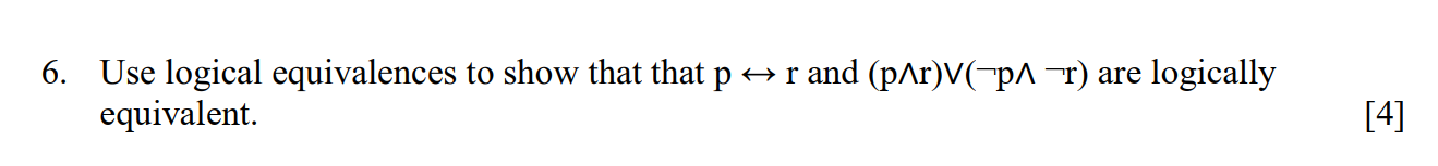Solved are logically 6. Use logical equivalences to show | Chegg.com