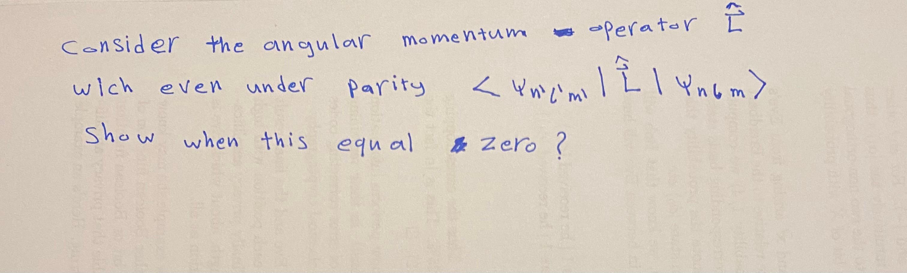 consider the angular momentum operator L wich even | Chegg.com