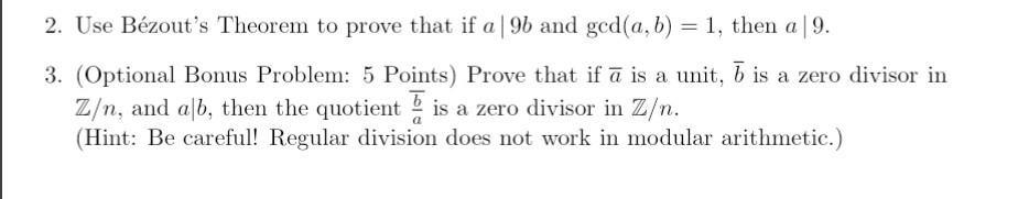 Solved 2. Use Bézout's Theorem to prove that if a∣9b and | Chegg.com