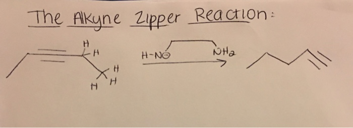 Solved The fikyne Zipper Reaction На H-NO | Chegg.com