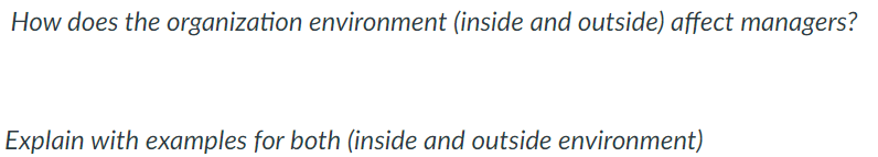 Solved How does the organization environment (inside and | Chegg.com