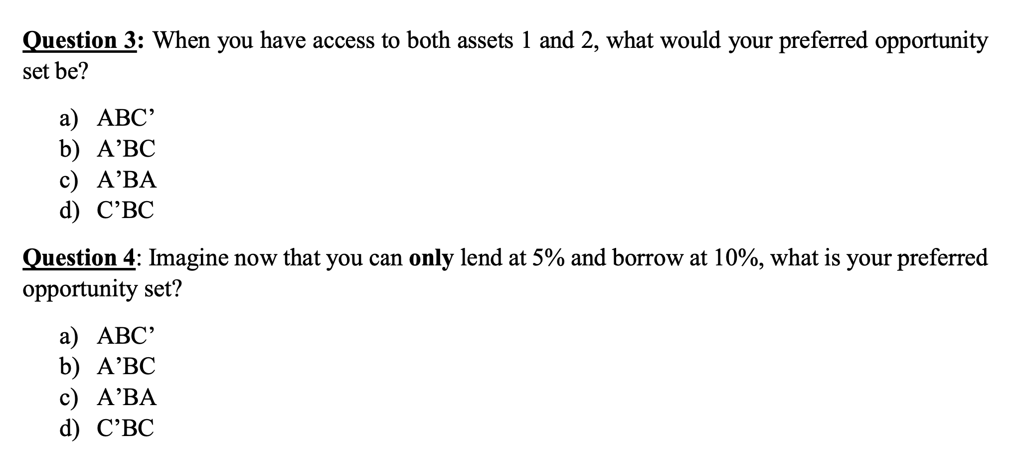 Solved For questions 3 and 4: You receive with certainty | Chegg.com