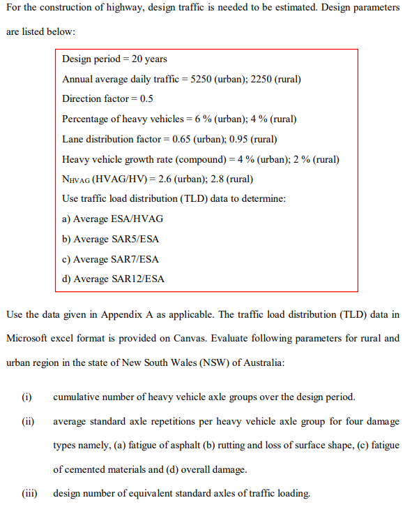 Solved For the construction of highway, design traffic is | Chegg.com