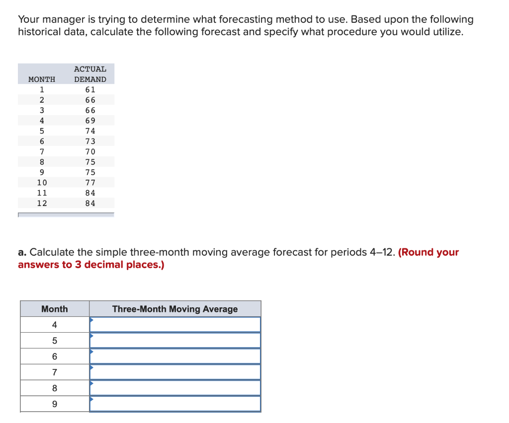 Solved Your manager is trying to determine what forecasting | Chegg.com