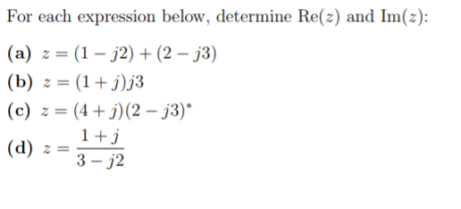 Solved For each expression below, determine Re(z) and Im(z): | Chegg.com