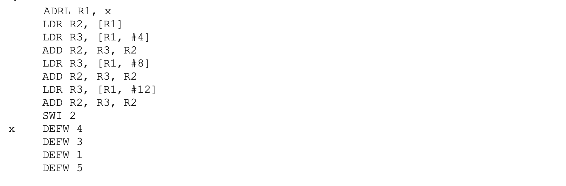 Solved ADRL R1, x LDR R2, [R1] LDR R3, [R1, #4] | Chegg.com