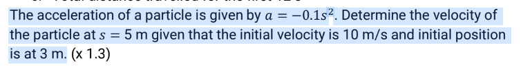 Solved The acceleration of a particle is given by a=−0.1 s2. | Chegg.com