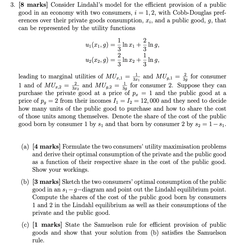 3. [8 marks] Consider Lindahl's model for the | Chegg.com