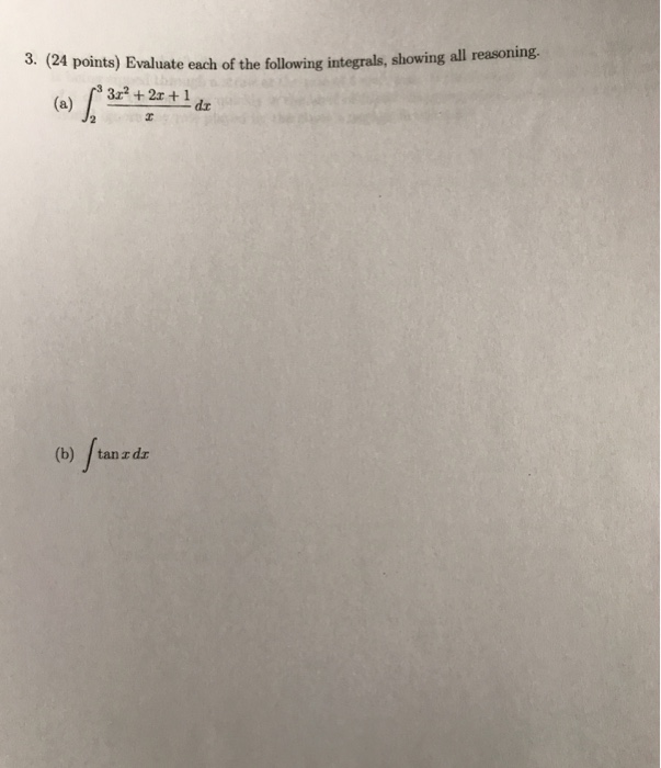 Solved Evaluate each of the following integrals, showing all | Chegg.com