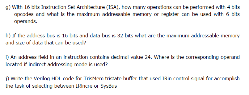 Solved g) With 16 bits Instruction Set Architecture (ISA), | Chegg.com