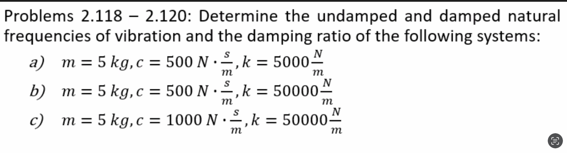 Solved Problems 2.118−2.120: Determine the undamped and | Chegg.com