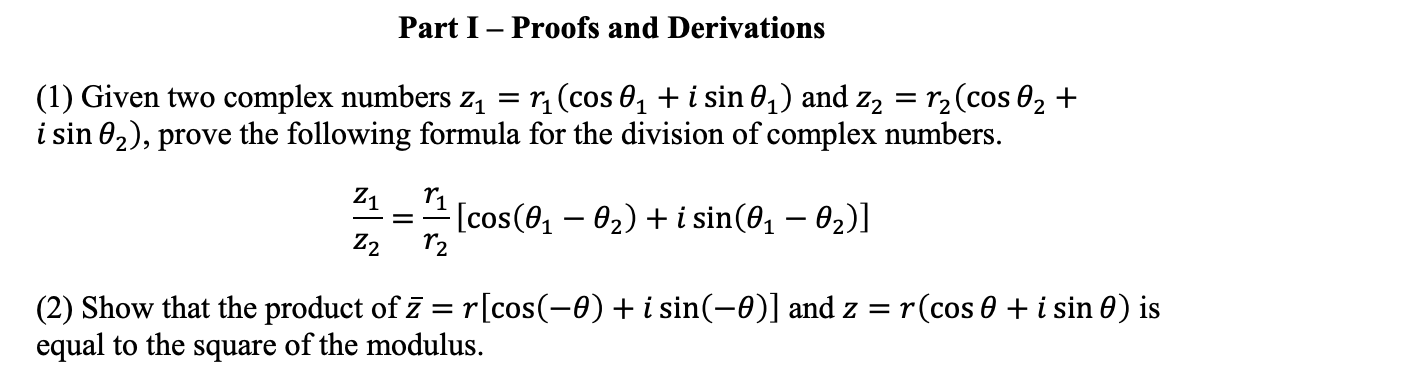 Solved Part I - Proofs and Derivations (1) Given two complex | Chegg.com