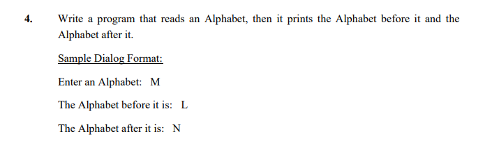 Solved 4. Write a program that reads an Alphabet, then it | Chegg.com