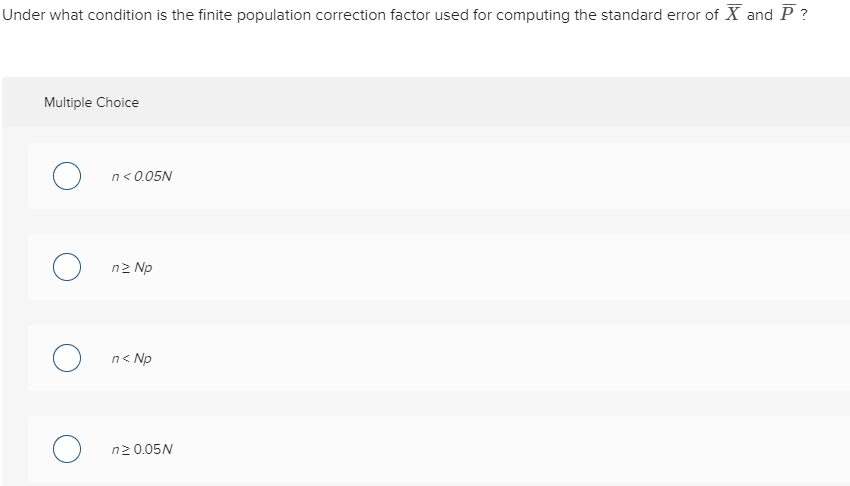 Solved Under What Condition Is The Finite Population