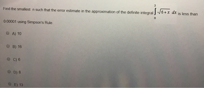 Solved Find the smallest n such that the error estimate in | Chegg.com