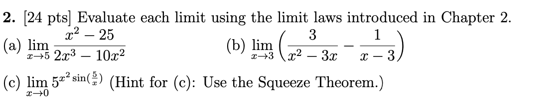 Solved 2. (24 pts] Evaluate each limit using the limit laws | Chegg.com
