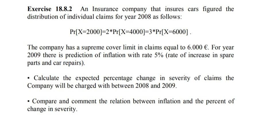 Exercise 18.8.2 An Insurance company that insures | Chegg.com