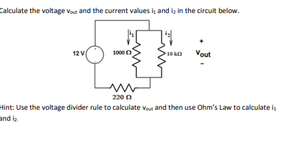 Solved Calculate the voltage vout ﻿and the current values i1 | Chegg.com