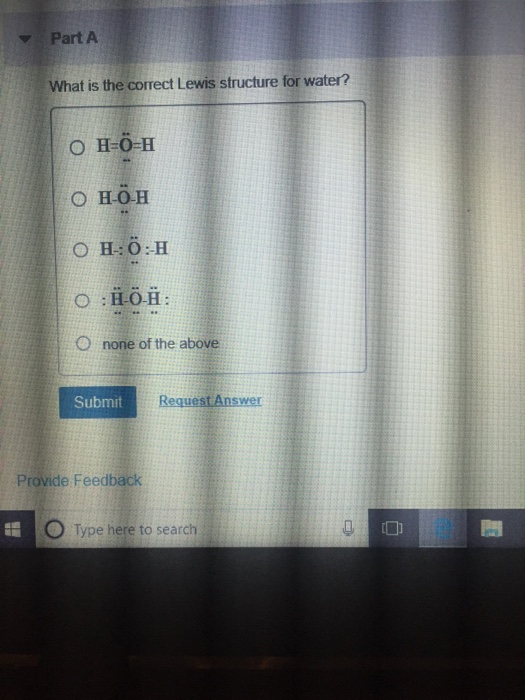 Solved Part A What is the correct Lewis structure for water? | Chegg.com