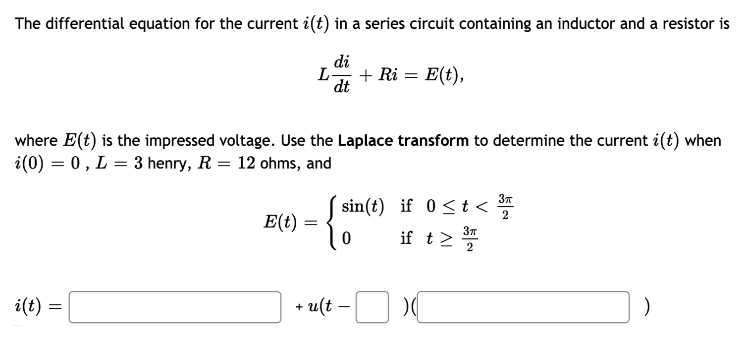 Solved The differential equation for the current i(t) in a | Chegg.com
