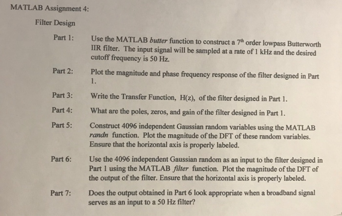 Solved MATLAB Assignment 4: Filter Design Part 1: Use the | Chegg.com