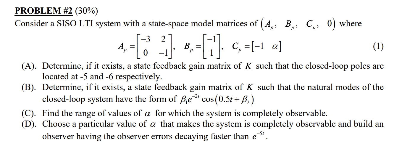 Solved ' PROBLEM #2 (30%) Consider a SISO LTI system with a | Chegg.com