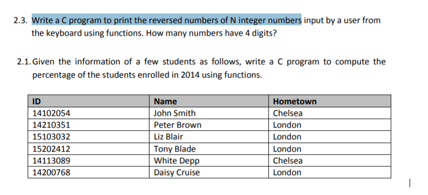 Solved 2.3. Write a C program to print the reversed numbers | Chegg.com