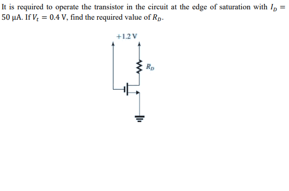 Solved It is required to operate the transistor in the | Chegg.com