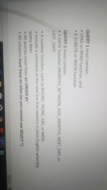 QUERY 1 must contain: • LPAD or RPAD function, and • | Chegg.com