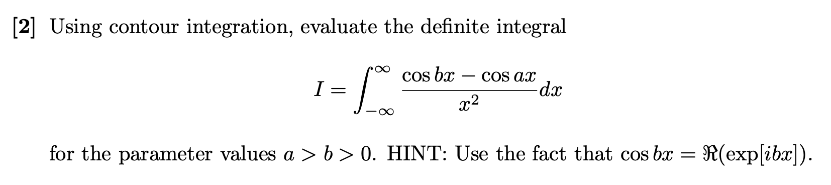[2] Using contour integration, evaluate the definite | Chegg.com