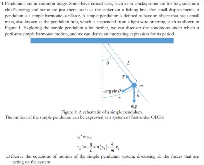 Solved 1.Pendulums are in common usage. Some have crucial | Chegg.com