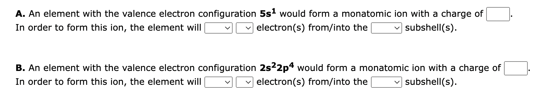 Solved A. An element with the valence electron configuration | Chegg.com